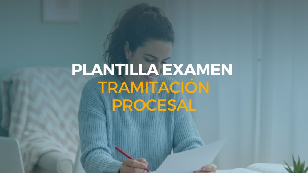 Plantilla oficial examen Tramitación Procesal 2025